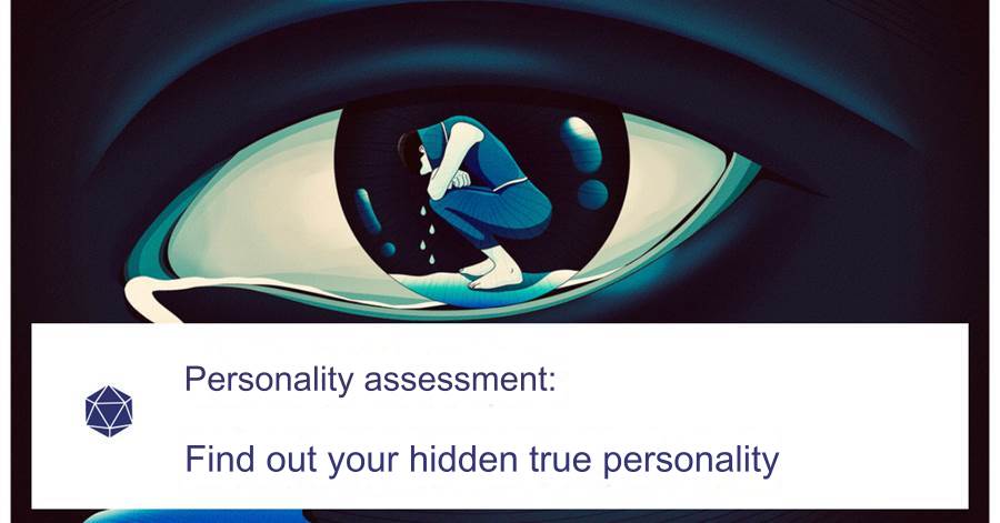 Personality Assessment: Find out your hidden true personality